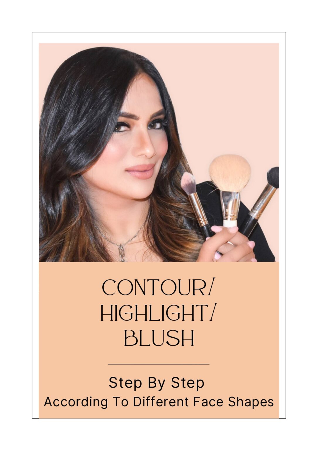 Contour/ Highlight/ Blush - Step By Step According to Different Face ...